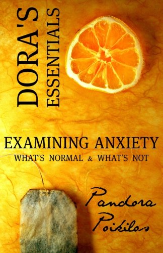 Dora's Essentials - Examining Anxiety: What's Normal & What's Not ...