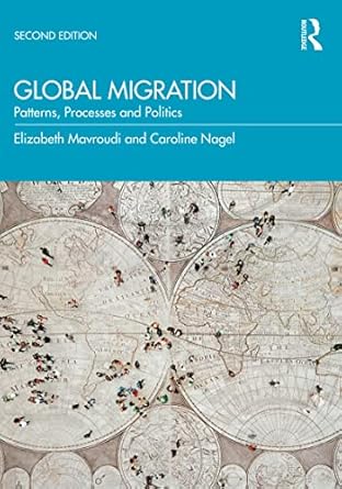 Global Migration: Patterns, Processes and Politics - Kindle edition by ...
