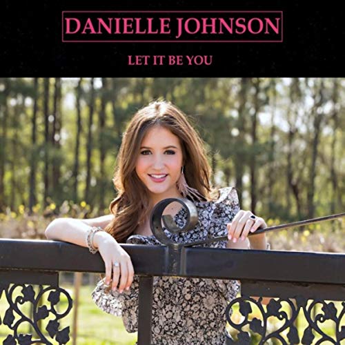 Amazon Music - DANIELLE JOHNSONのLet It Be You - Amazon.co.jp
