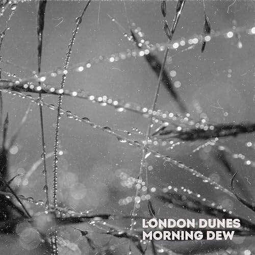 Amazon MusicでLondon DunesのMorning Dewを再生する