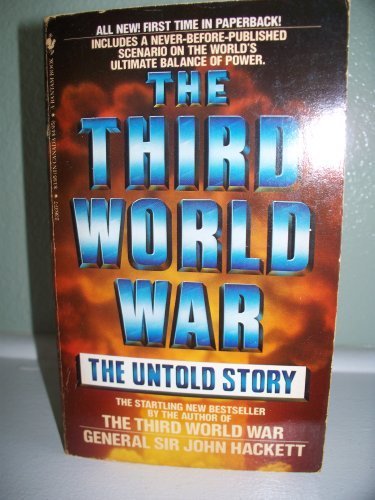 The Third World War: Hackett, General Sir John, Cover Art: Amazon.com ...