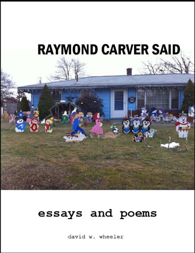 Raymond Carver Said - Kindle edition by Wheeler, David. Literature ...