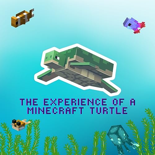 Amazon.com: The Experience of a Minecraft Turtle: An Unofficial ...