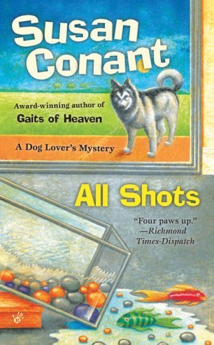 All Shots: A Dog Lovers Mystery by Susan Conant (2008-11-04): Susan ...