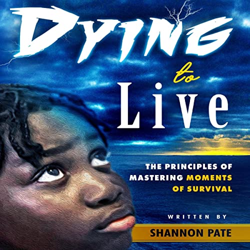 Amazon.com: Dying to Live: The Principles of Mastering Moments of ...