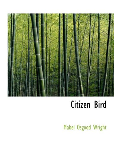 Citizen Bird : Wright, Professor Mabel Osgood: Amazon.in: Books