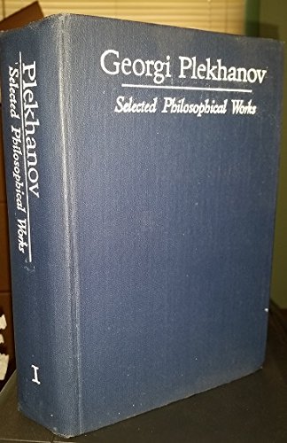 Selected Philosophical Works Volume I: Georgi Plekhanov: Amazon.com: Books