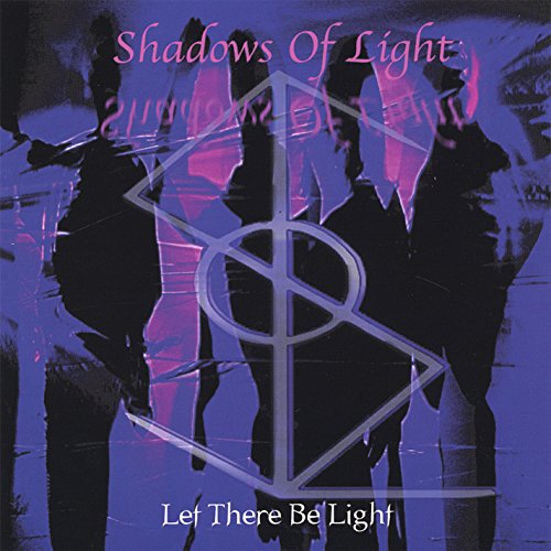 Play Let There Be Light by Shadows Of Light on Amazon Music