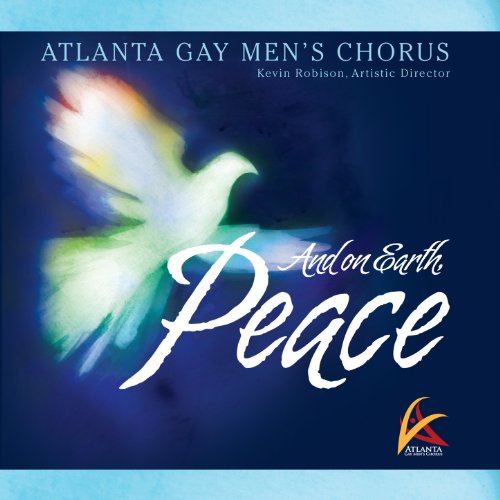 Amazon MusicでKevin Robison & Atlanta Gay Men's ChorusのAnd on Earth ...