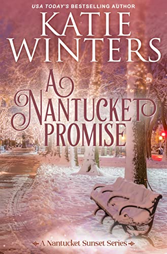 A Nantucket Promise (A Nantucket Sunset Series Book 5) eBook : Winters ...