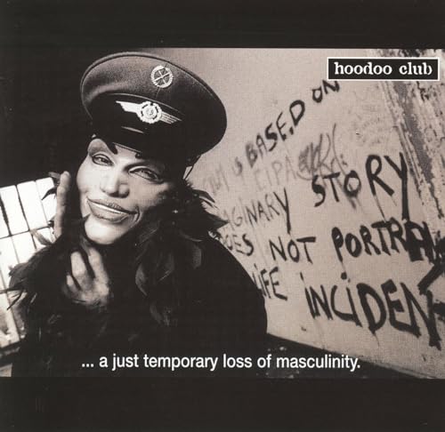 Play A Just Temporary Loss Of Masculinity by Hoodoo Club on Amazon Music