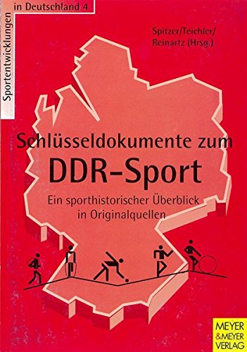 Schlüsseldokumente zum DDR-Sport (Sportentwicklung in Deutschland ...