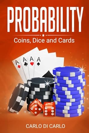 Probability: Coins, Dice and Cards : Di Carlo, Carlo: Amazon.sg: Books