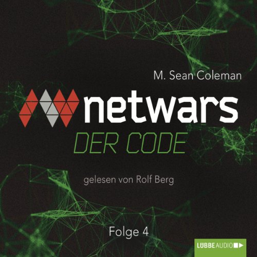 Netwars: Der Code 4 (Audio Download): M. Sean Coleman, Rolf Berg, Lübbe ...