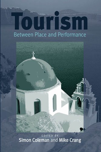 Tourism: Between Place and Performance eBook : Coleman, Simon, Crang ...
