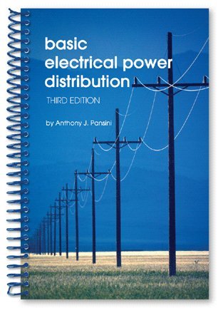 Basic Electrical Power Distribution, 3rd Edition: Anthony J. Pansini ...