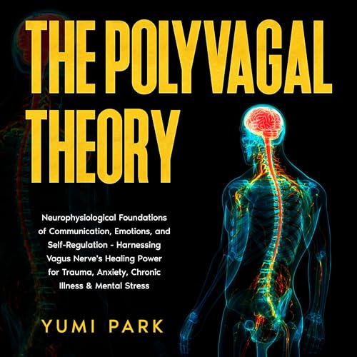 Amazon.co.jp: The Polyvagal Theory: Neurophysiological Foundations of Communication, Emotions ...