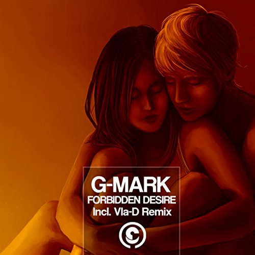 Écouter Forbidden Desire par G-Mark sur Amazon Music Unlimited