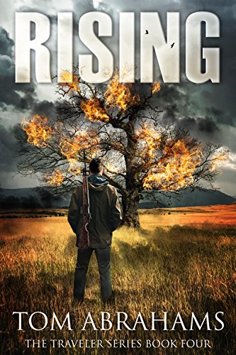 Rising: A Post Apocalyptic/Dystopian Adventure (The Traveler Book 4 ...