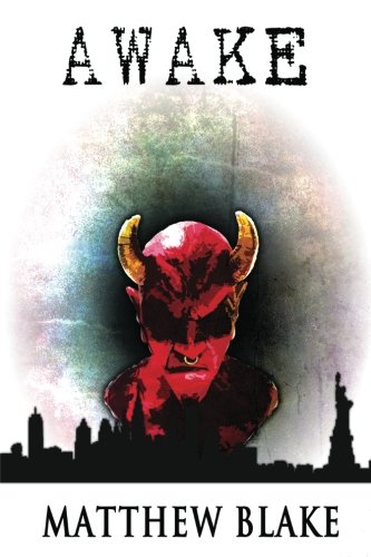Awake: Blake, Matthew: 9781482548952: Amazon.com: Books