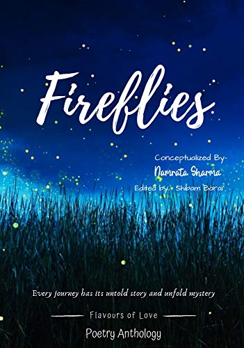 Fireflies: Poetry Anthology eBook : Sharma, Namrata, Barai, Shibam ...