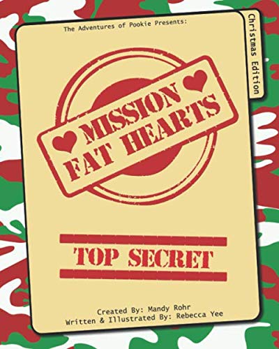 The Adventures of Pookie: Mission Fat Hearts: Yee, Rebecca, Rohr, Mandy ...
