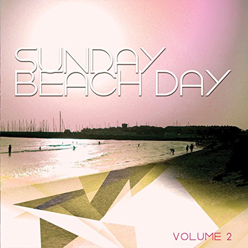 Amazon.com: Sunday Beach Day, Vol. 2 (Relaxed Beach Tunes) : VARIOUS ...