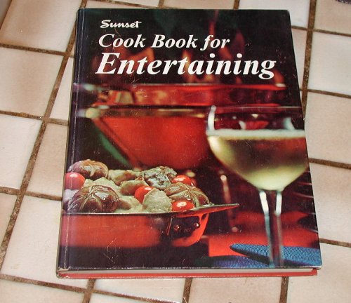 Sunset Cook Book for Entertaining: Sunset Editors -: Amazon.com: Books