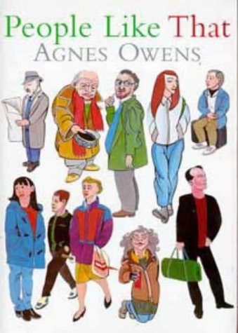 People like that: Agnes Owens: 9780747525226: Amazon.com: Books