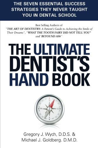 The Ultimate Dentist's Handbook: Seven Essential Success Strategies ...