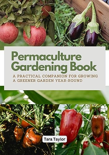 Amazon.com: Permaculture Gardening Book: A Practical Companion for ...