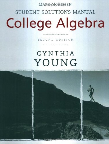 College Algebra, Student Solutions Manual: Young, Cynthia Y ...