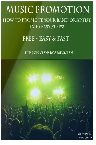 Music Promotion - How to promote your Band or Artist in 10 Easy steps ...
