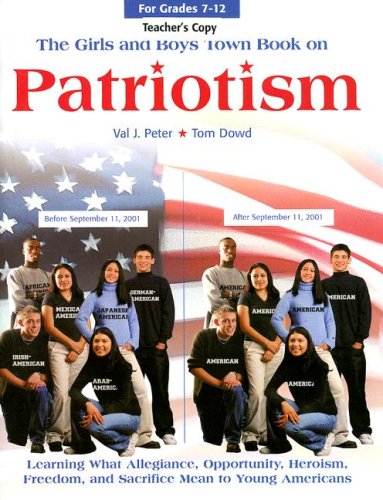 The Girls and Boys Town Book on Patriotism, Teacher's Copy: Peter, Val ...