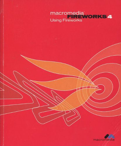 Macromedia/Fireworks 4/Using Fireworks: Macromedia, Inc.: Amazon.com: Books