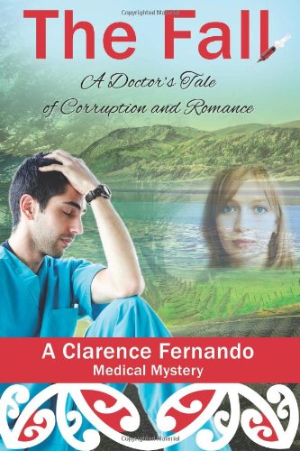 The Fall: A Doctors Tale of Corruption and Romance: Fernando 01 ...
