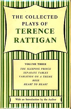 The Collected Plays of Terence Rattigan: Volume Three: Terence Rattigan ...