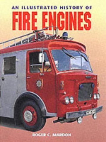 An Illustrated History of Fire Engines: Ian Allan Publishers ...
