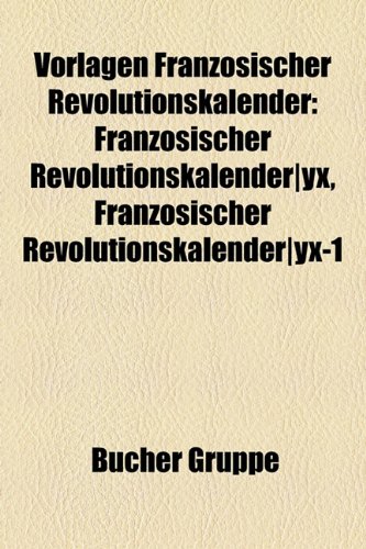 Vorlagen Franzosischer Revolutionskalender: Franzosischer ...