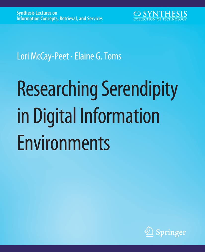 Amazon.com: Researching Serendipity in Digital Information Environments (Synthesis Lectures on ...