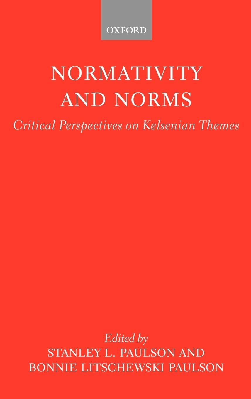 Normativity and Norms: Critical Perspectives on Kelsenian Themes ...