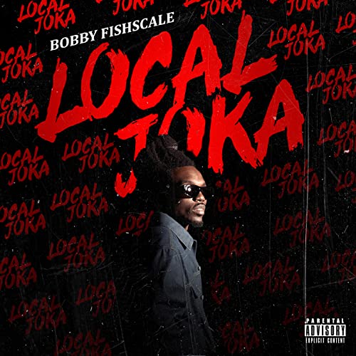 Local Joka [Explicit] by Bobby Fishscale on Amazon Music - Amazon.com