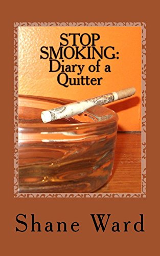Stop Smoking: Diary of a Quitter - Kindle edition by Ward, Shane ...