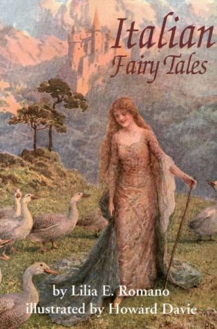 Italian Fairy Tales (The Hippocrene Library of World Folklore) : Romano ...