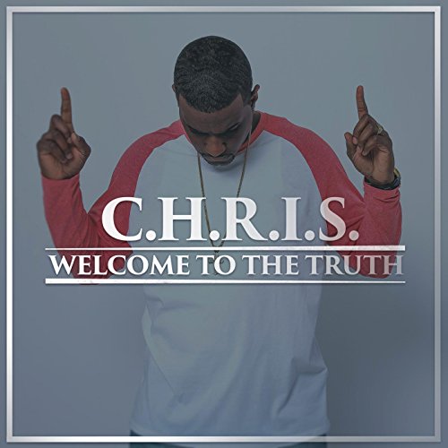 Amazon MusicでC.H.R.I.S.のWelcome to the Truthを再生する