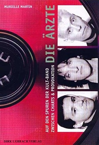 Die Ärzte : Martin, Murielle: Amazon.de: Bücher