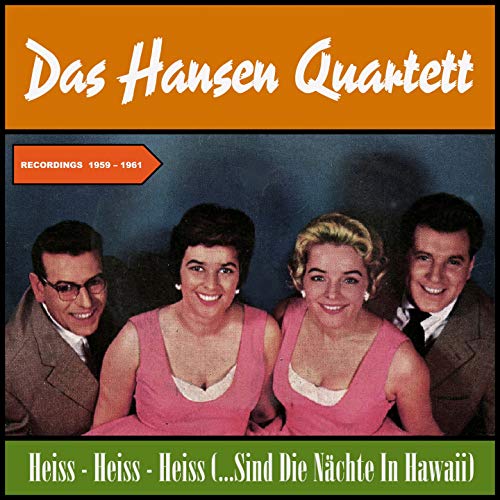 Heiss / Heiss / Heiss (...Sind Die Nächte In Hawaii) (Orugibal ...
