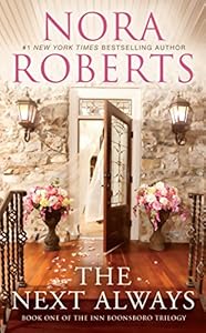 Amazon.com: The Next Always (The Inn Boonsboro Trilogy Book 1) eBook : Roberts, Nora: Kindle Store