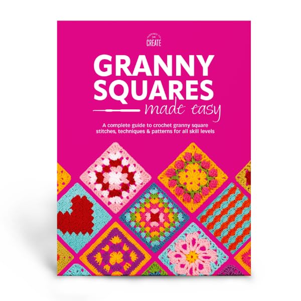 Granny Squares Made Easy - a complete guide to crochet granny square ...