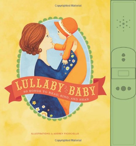 Amazon.com: Lullaby Baby: 50 Songs to Read, Sing, and Hear ...